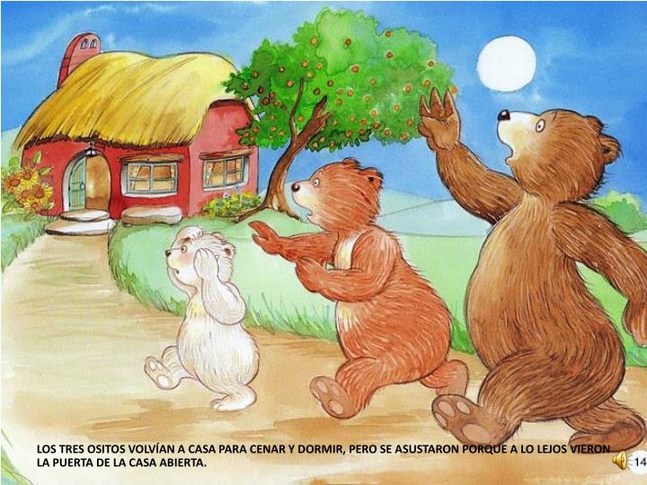 PPT - AQUÍ ESTÁ LA CASA DE LOS TRES OSITOS, DENTRO ESTÁN DURMIENDO ...