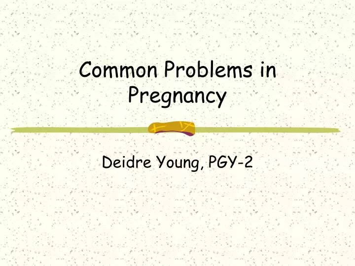 PPT - Common Problems in Pregnancy PowerPoint Presentation, free ...