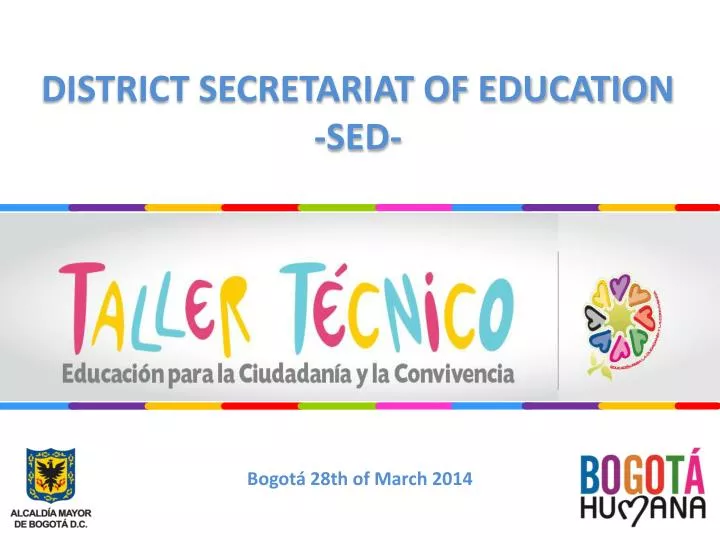 PPT - DISTRICT SECRETARIAT OF EDUCATION -SED- PowerPoint Presentation ...