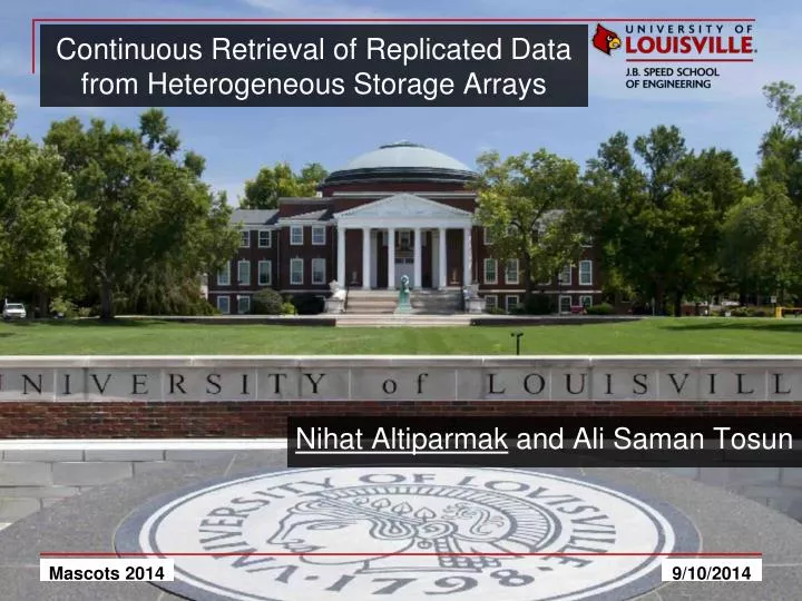 PPT - Continuous Retrieval of Replicated Data from Heterogeneous ... PPT - Continuous Retrieval of Replicated Data from Heterogeneous ...