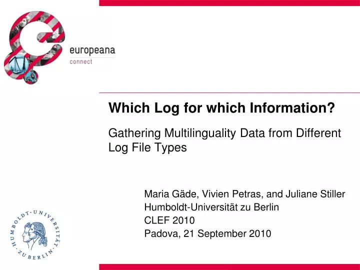 PPT - Which Log for which Information? Gathering Multilinguality Data ...