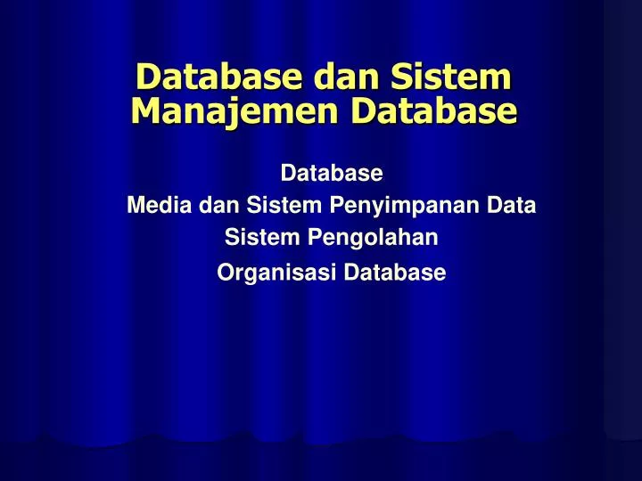 PPT - Database dan Sistem Manajemen Database PowerPoint Presentation ... PPT - Database dan Sistem Manajemen Database PowerPoint Presentation ...