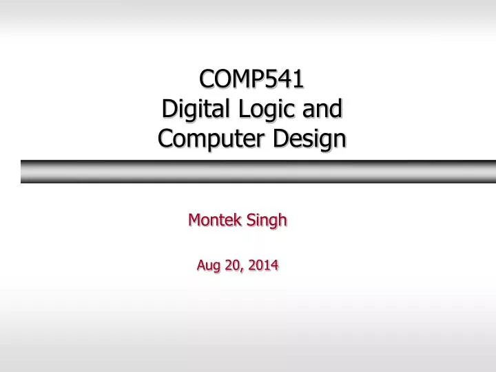 PPT - COMP541 Digital Logic and Computer Design PowerPoint Presentation - ID:5811736
