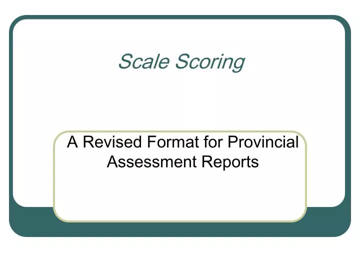 PPT - Scale Scoring PowerPoint Presentation, free download - ID:5811936