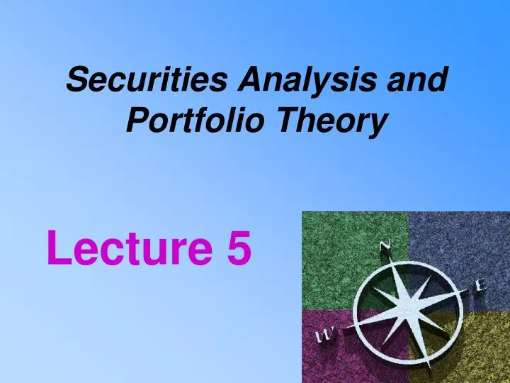 PPT - Securities Analysis and Portfolio Theory PowerPoint Presentation ...