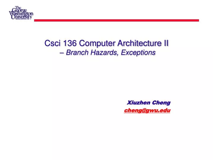 PPT - Csci 136 Computer Architecture II – Branch Hazards, Exceptions PowerPoint Presentation ...