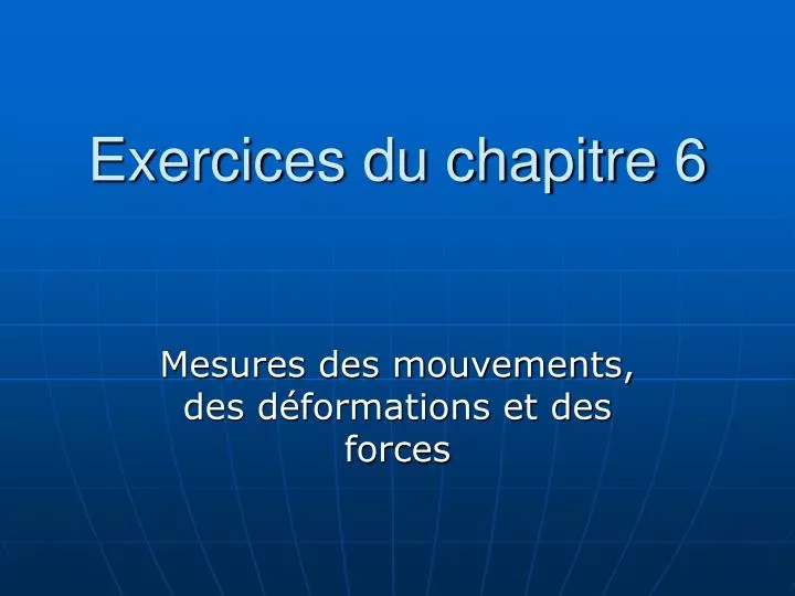 PPT - Exercices du chapitre 6 PowerPoint Presentation, free download ...
