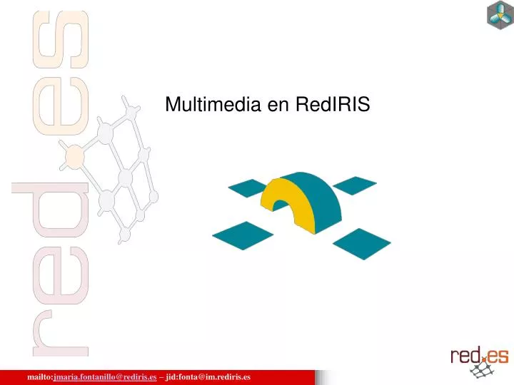 PPT - Multimedia en RedIRIS PowerPoint Presentation, free download - ID ...