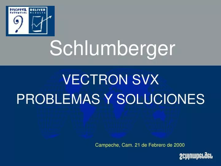 PPT - Schlumberger PowerPoint Presentation, free download - ID:5823918