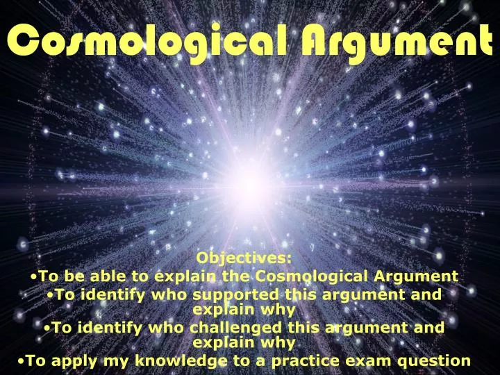 Ppt Cosmological Argument Powerpoint Presentation Free Download Id