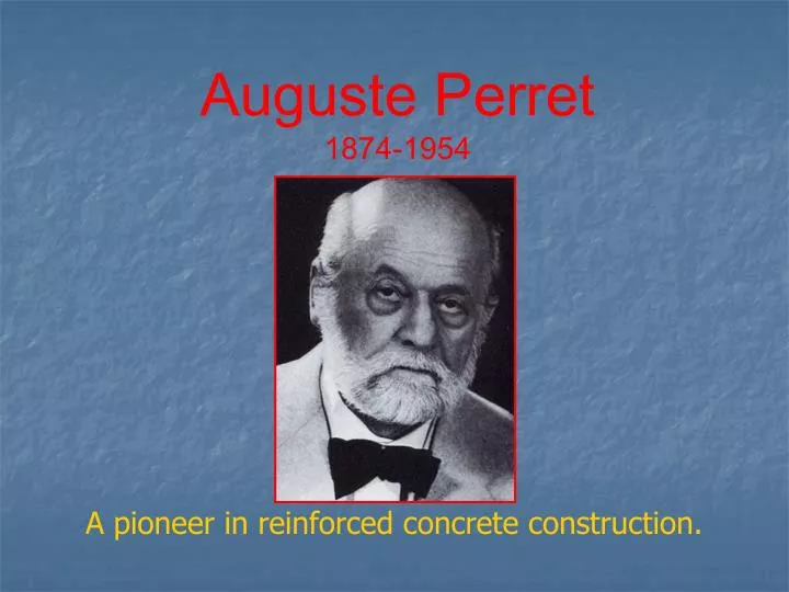 PPT - Auguste Perret 1874-1954 PowerPoint Presentation, free download ...
