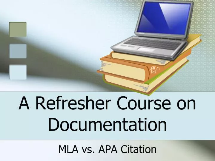 PPT - A Refresher Course on Documentation PowerPoint Presentation, free ...