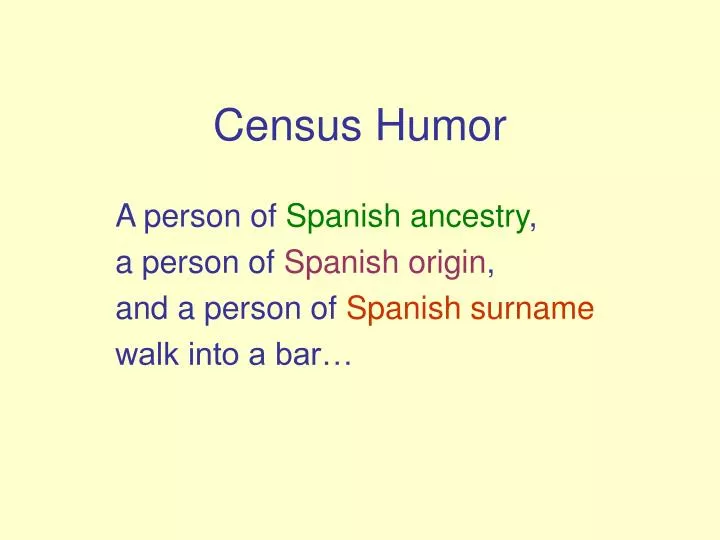 PPT - Census Humor PowerPoint Presentation, free download - ID:5826446