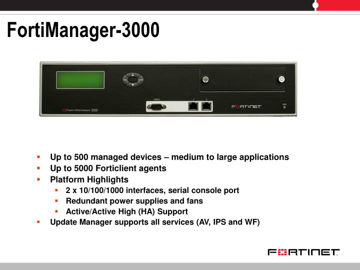 PPT - FortiManager Centralized Management for Fortinet Solutions ...