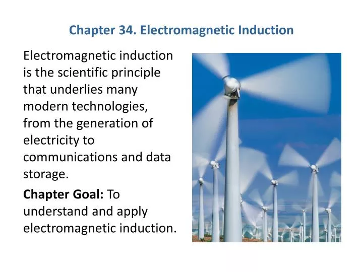 PPT - Chapter 34. Electromagnetic Induction PowerPoint Presentation ...