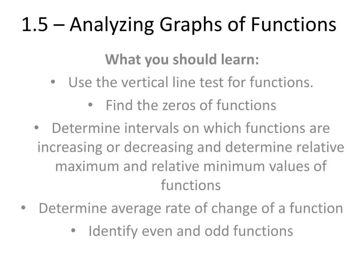 PPT - 1.5 – Analyzing Graphs of Functions PowerPoint Presentation, free ...
