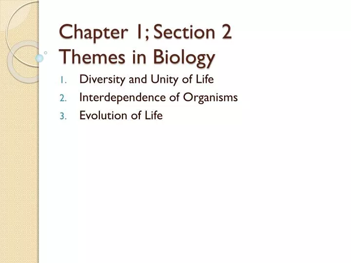 PPT - Chapter 1; Section 2 Themes in Biology PowerPoint Presentation ...