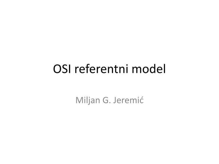 PPT - OSI referentni model PowerPoint Presentation, free download - ID ...