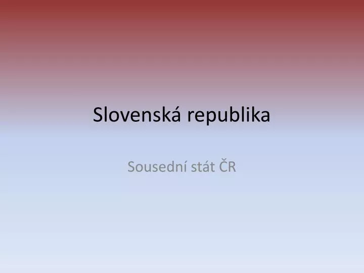 PPT - Slovenská republika PowerPoint Presentation, free download - ID ...