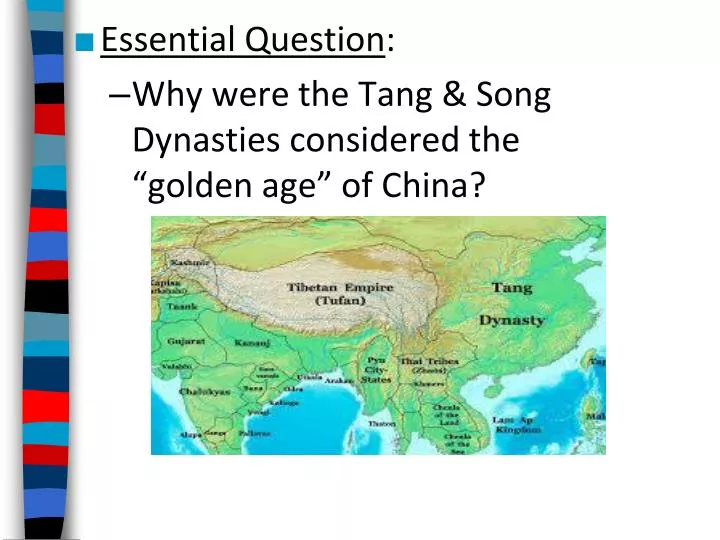 PPT - Essential Question : Why were the Tang & Song Dynasties ... PPT - Essential Question : Why were the Tang & Song Dynasties ...