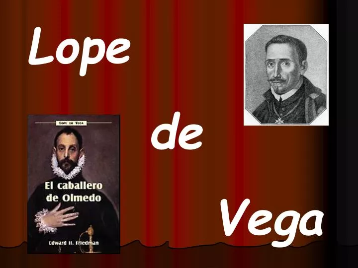 PPT - Lope de Vega PowerPoint Presentation, free download - ID:5833966