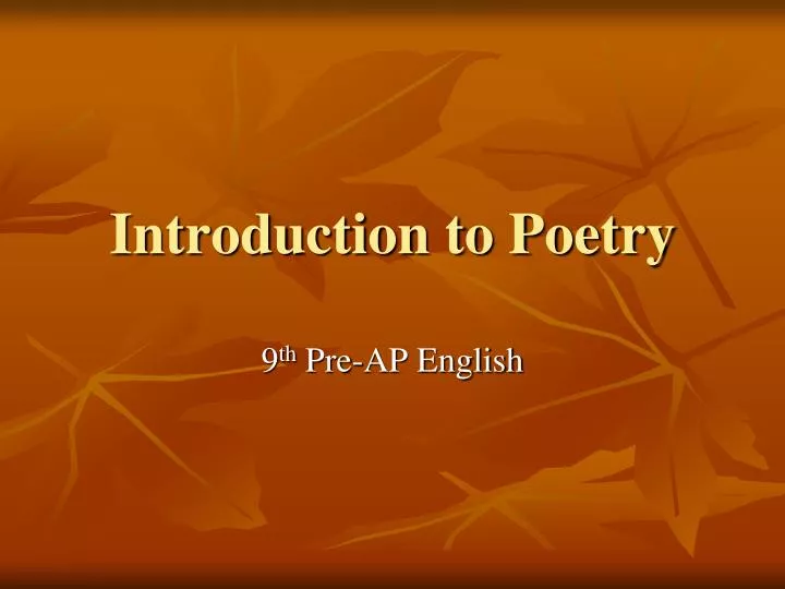 PPT - Introduction to Poetry PowerPoint Presentation, free download ...