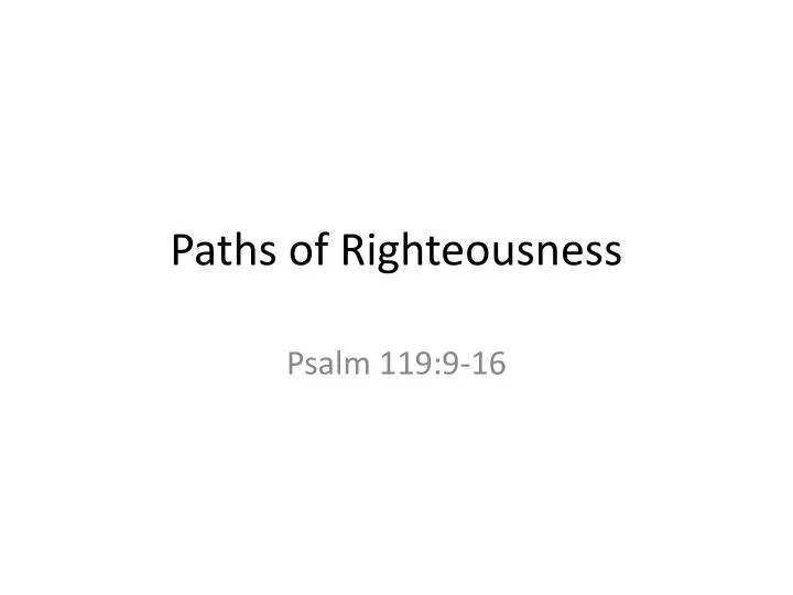 PPT - Paths of Righteousness PowerPoint Presentation, free download ...
