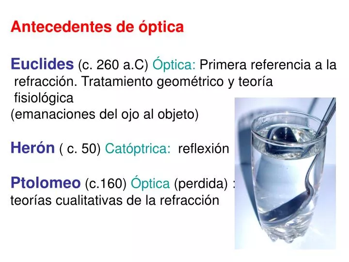 PPT - Antecedentes de óptica Euclides (c. 260 a.C) Óptica: Primera ...