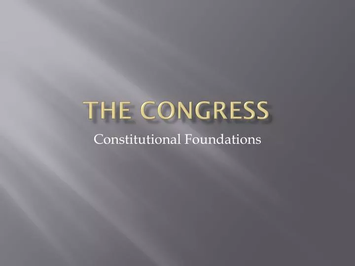 PPT - The Congress PowerPoint Presentation, free download - ID:5835367