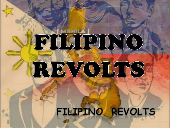 PPT - FILIPINO REVOLTS PowerPoint Presentation, free download - ID:5835540