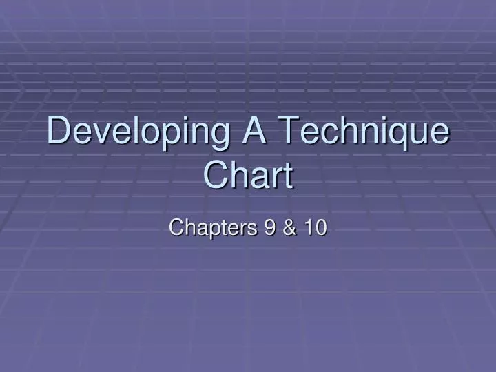 PPT - Developing A Technique Chart PowerPoint Presentation, free ...