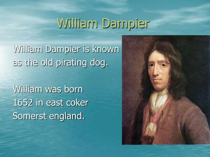 PPT - William Dampier PowerPoint Presentation, free download - ID:5836366