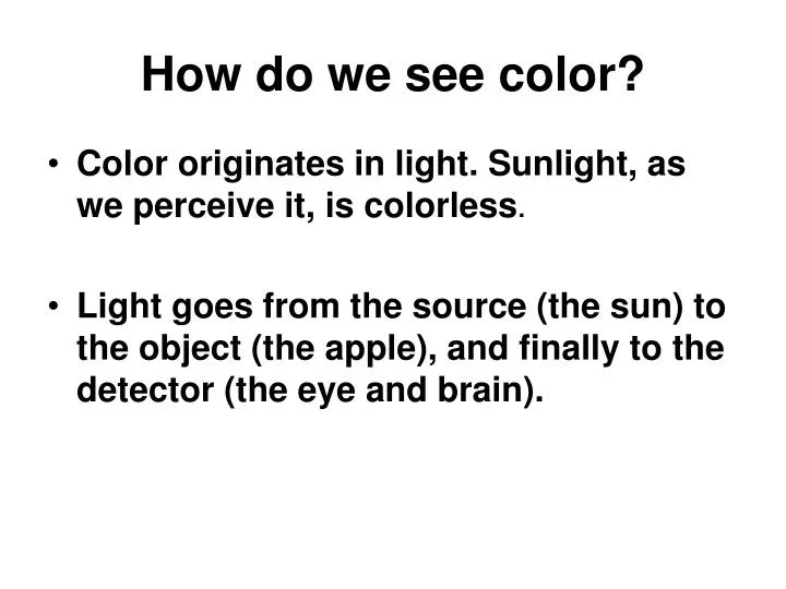 PPT - How do we see color? PowerPoint Presentation, free download - ID ...