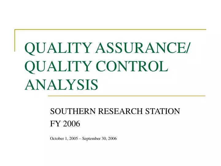PPT - QUALITY ASSURANCE/ QUALITY CONTROL ANALYSIS PowerPoint ...
