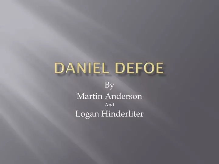 PPT - Daniel Defoe PowerPoint Presentation, free download - ID:5836846