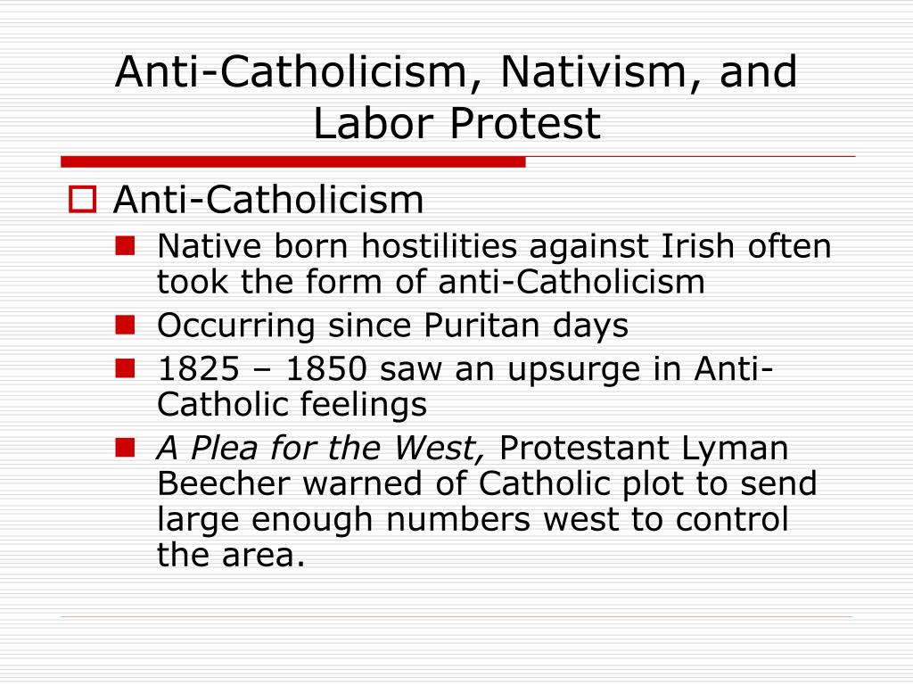 PPT - Anti-Catholicism, Nativism, and Labor Protest PowerPoint ...