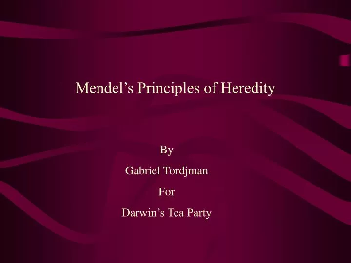PPT - Mendel’s Principles of Heredity PowerPoint Presentation, free ...