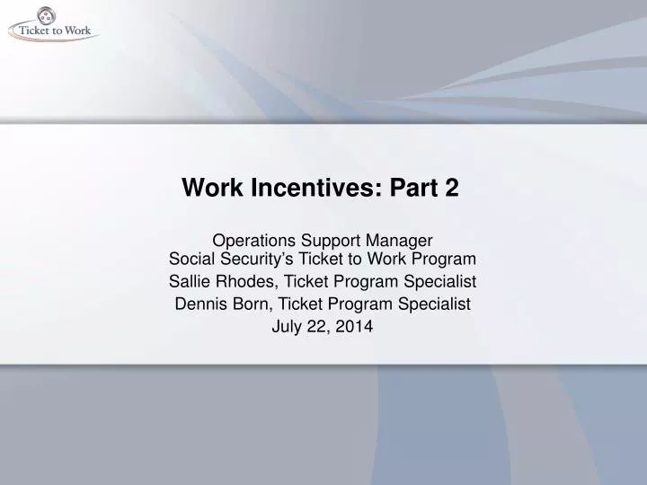 PPT - Work Incentives: Part 2 PowerPoint Presentation, free download ...