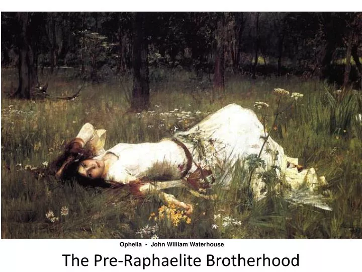 PPT - The Pre-Raphaelite Brotherhood PowerPoint Presentation, free ...