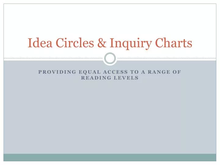 PPT - Idea Circles & Inquiry Charts PowerPoint Presentation, free ...