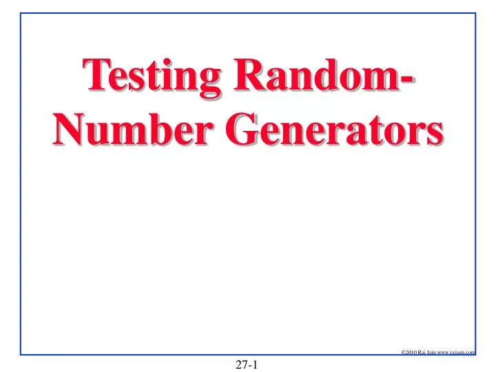 Ppt Testing Random Number Generators Powerpoint Presentation Free