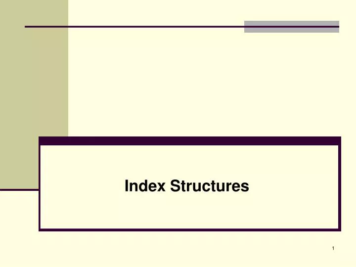 PPT - Index Structures PowerPoint Presentation, free download - ID:5842615