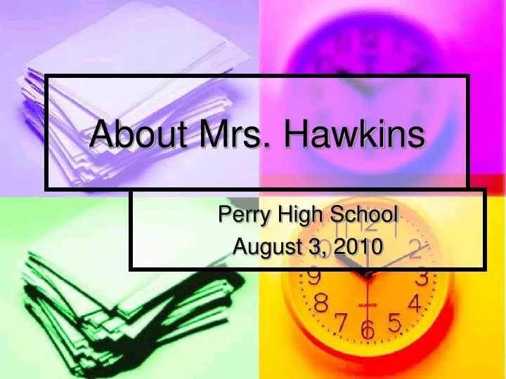 PPT - About Mrs. Hawkins PowerPoint Presentation, free download - ID ...