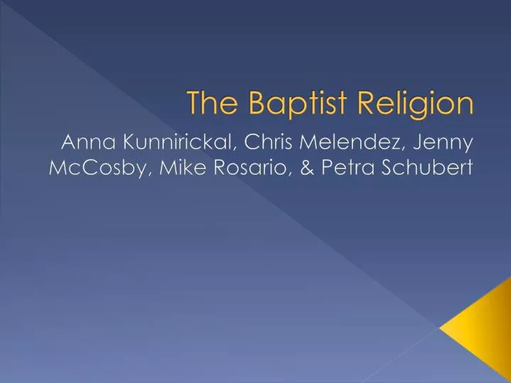 PPT - The Baptist Religion PowerPoint Presentation, free download - ID ...