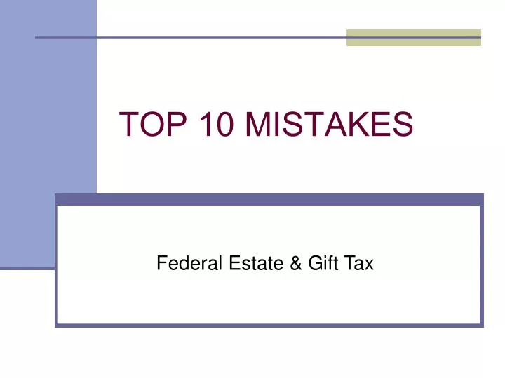PPT - TOP 10 MISTAKES PowerPoint Presentation, free download - ID:5844032