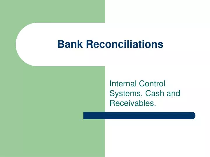 PPT - Bank Reconciliations PowerPoint Presentation, free download - ID ...
