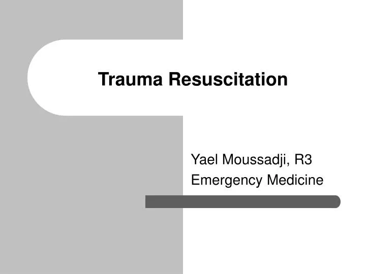 PPT - Trauma Resuscitation PowerPoint Presentation, free download - ID ...