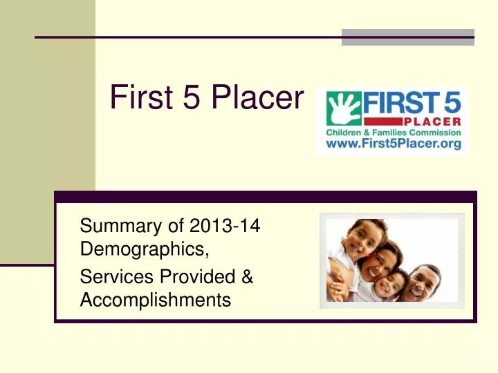 PPT - First 5 Placer PowerPoint Presentation, free download - ID:5845936