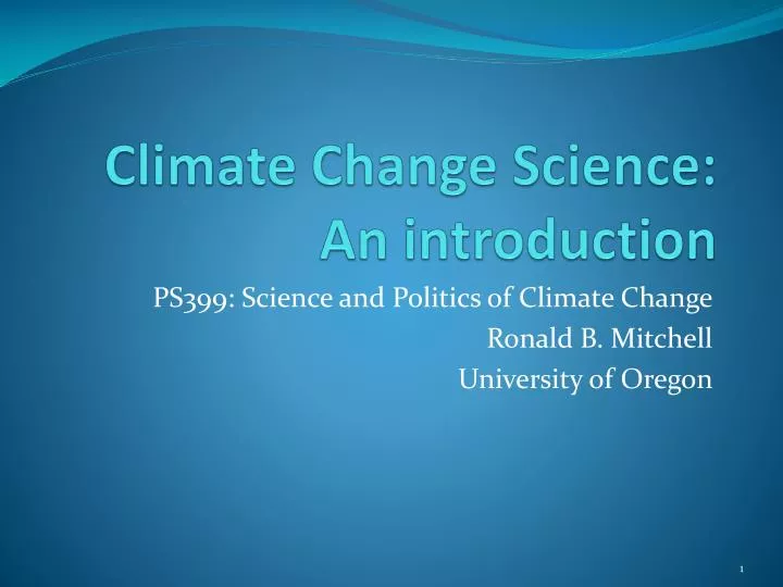 PPT - Climate Change Science: An introduction PowerPoint Presentation ...