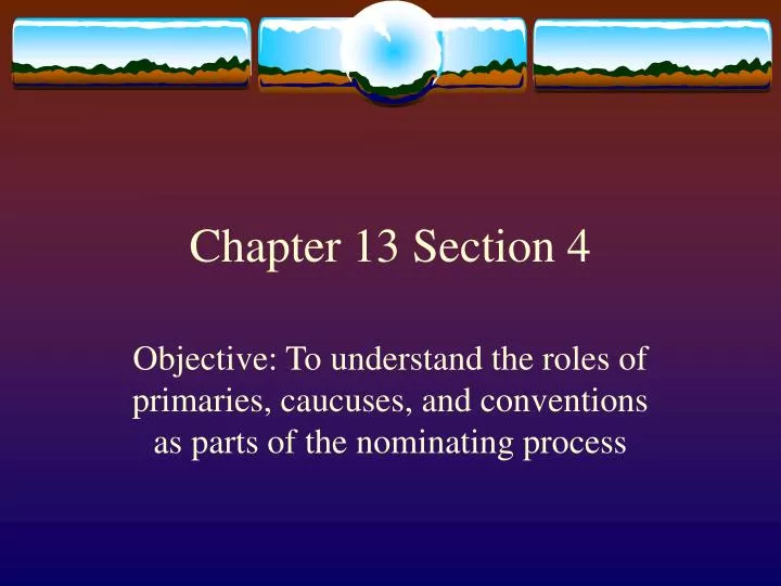PPT - Chapter 13 Section 4 PowerPoint Presentation, free download - ID:5847376